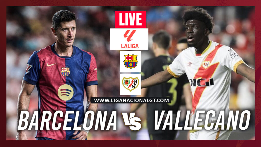EN VIVO Barcelona vs Rayo Vallecano – LaLiga 2025 - Partidos En Vivo
